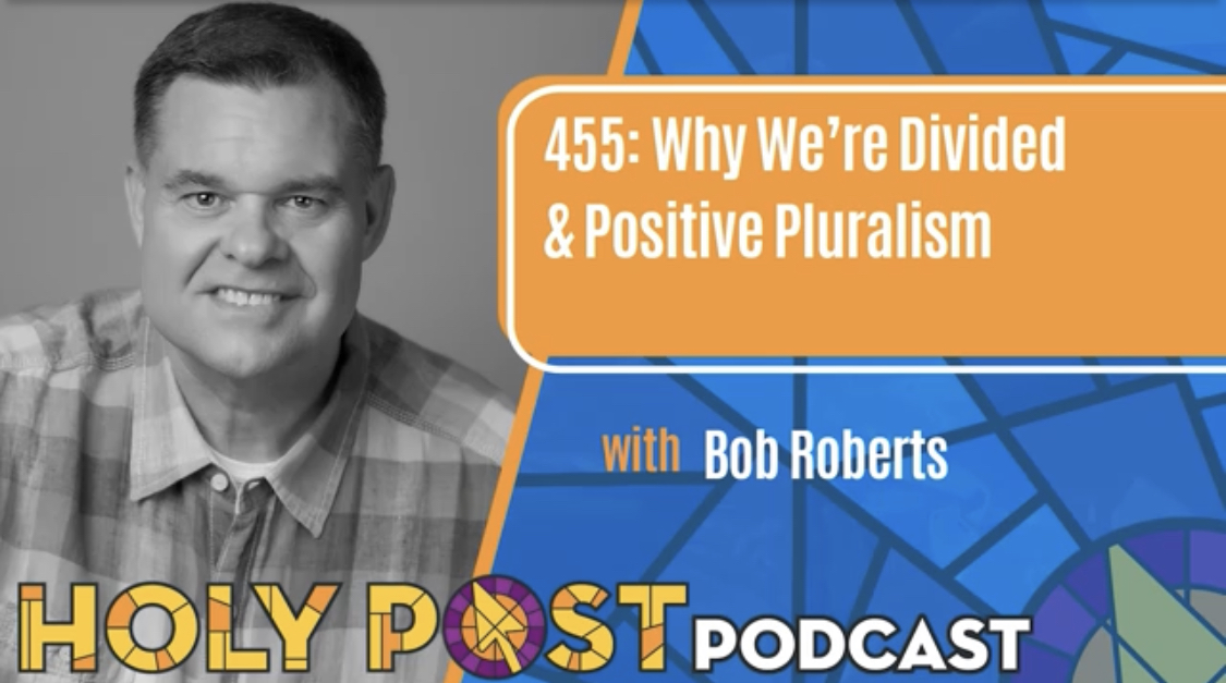 Holy Post Podcast with Phil Vischer - Bob Roberts Jr.